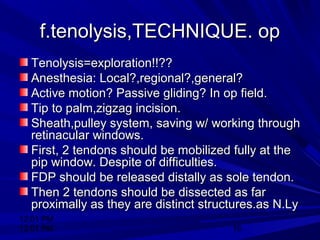 Flexor tenolysis | PPT | Death, Injury, or Military Conflict ...