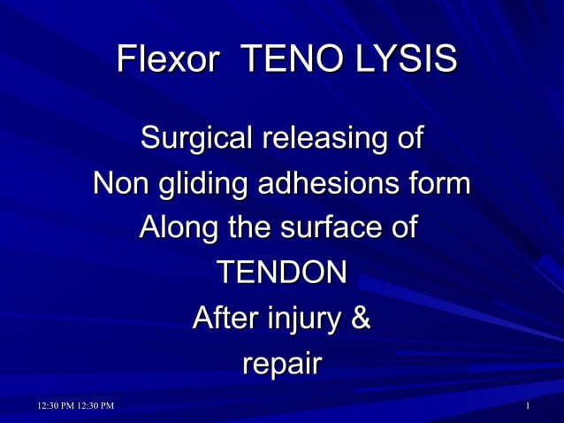 Flexor tenolysis by Dr Ga | PPT