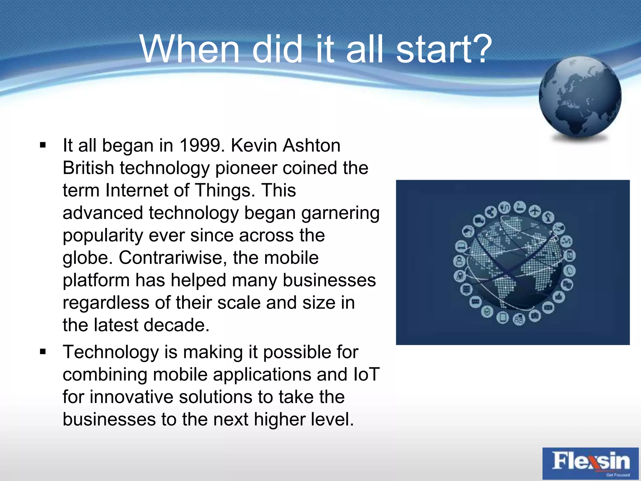 IoT And Its Manifold Business Benefits - Flexsin Inc | PPT