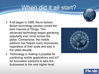 IoT And Its Manifold Business Benefits - Flexsin Inc | PPT