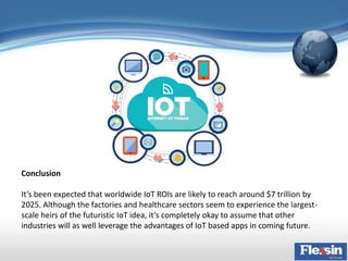 IoT And Its Manifold Business Benefits - Flexsin Inc | PPT