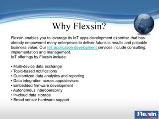 IoT And Its Manifold Business Benefits - Flexsin Inc | PPT