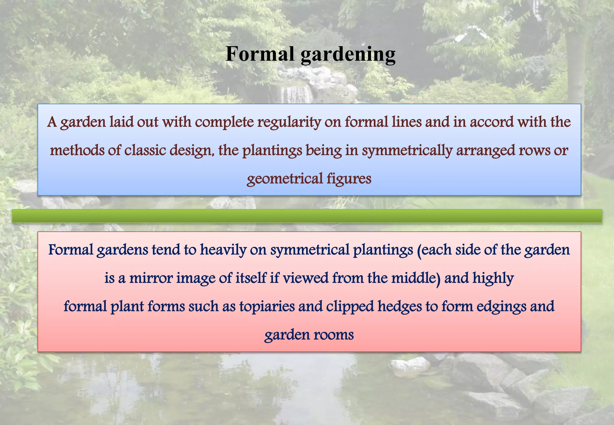 history, scope and importance of gardening, aesthetic values and ...