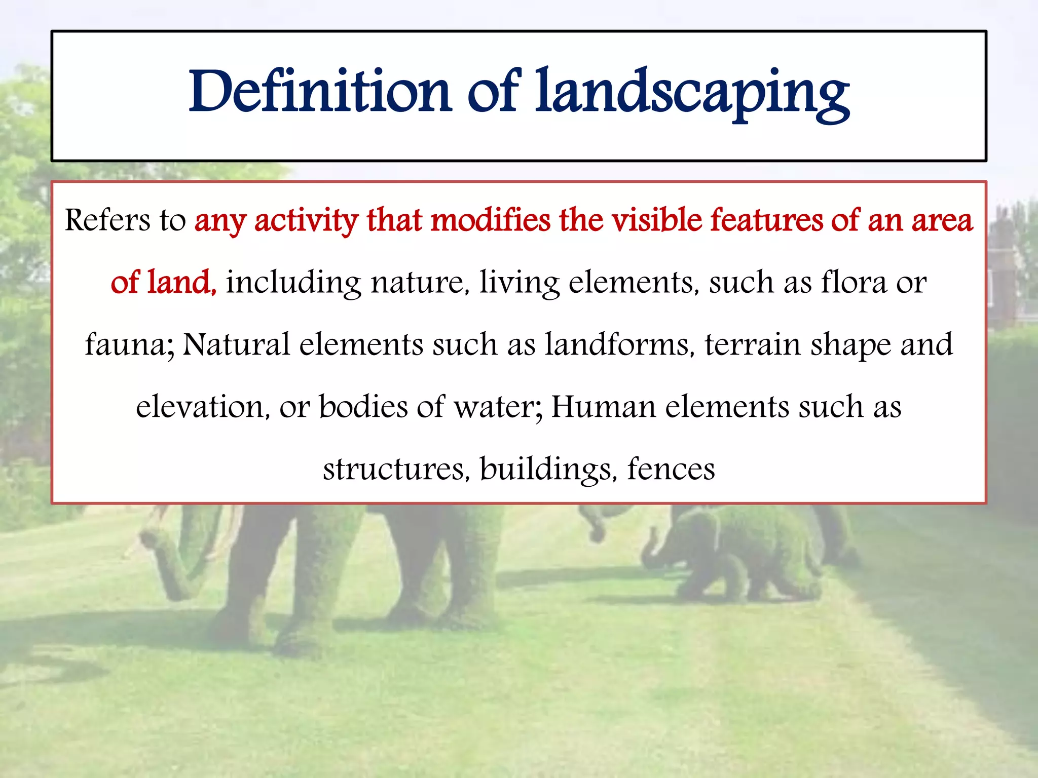 Definition of landscaping, basic principles and components | PDF