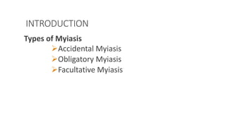 PPT ON FLIES AND MYIASIS MORPHOLOGY, AND MEDICAL IMPORTANCE | PPTX