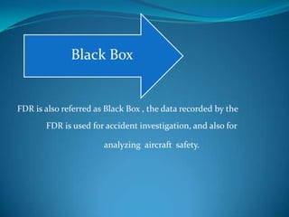 Flight data recorder | PPTX