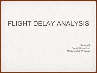 FlightDelayAnalysis | PPTX | Browsers | Computer Software and Applications