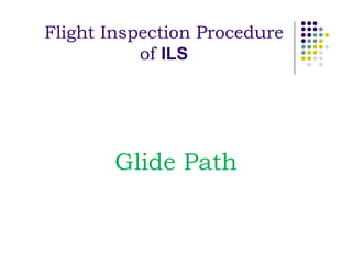 FLIGHT INSPECTION of CNS FACILITIES [Compatibility Mode].pdf