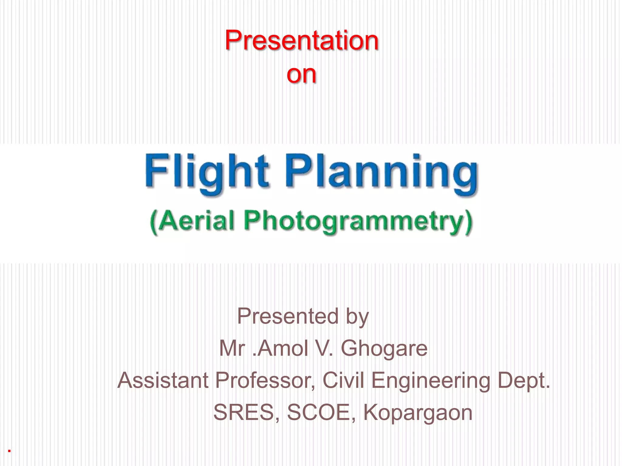 Flight planning (aerial Photogrammetry) | PPTX