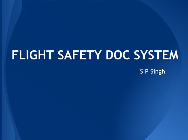 Flight safety documentation system | PPT