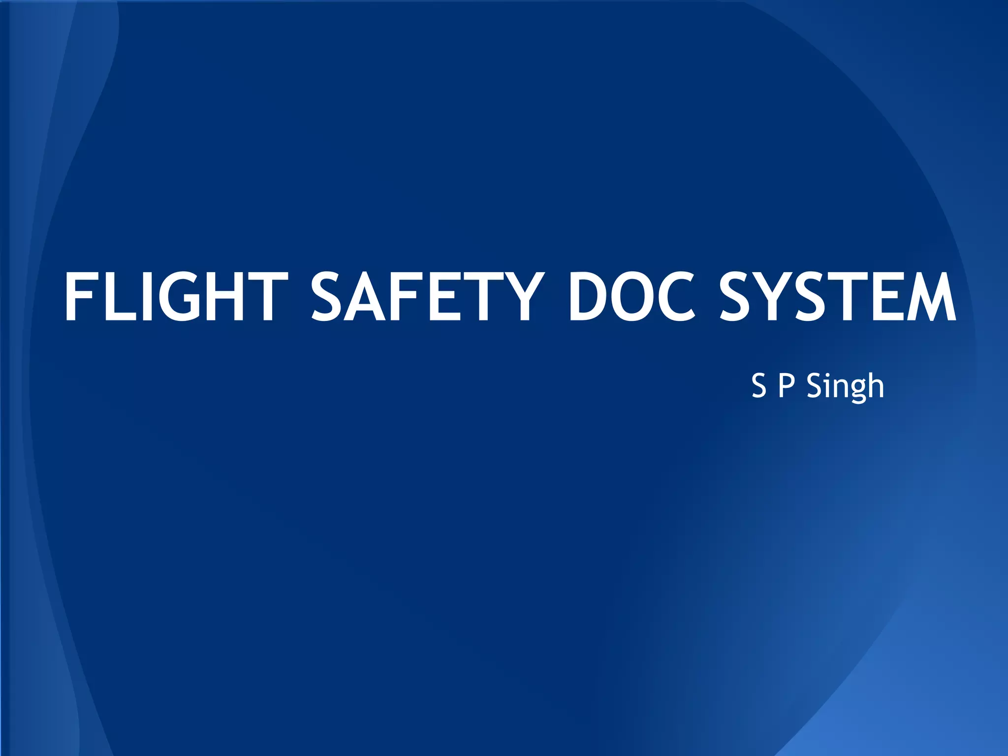 Flight safety doc system | PPT
