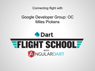 Dart and AngularDart | PPT