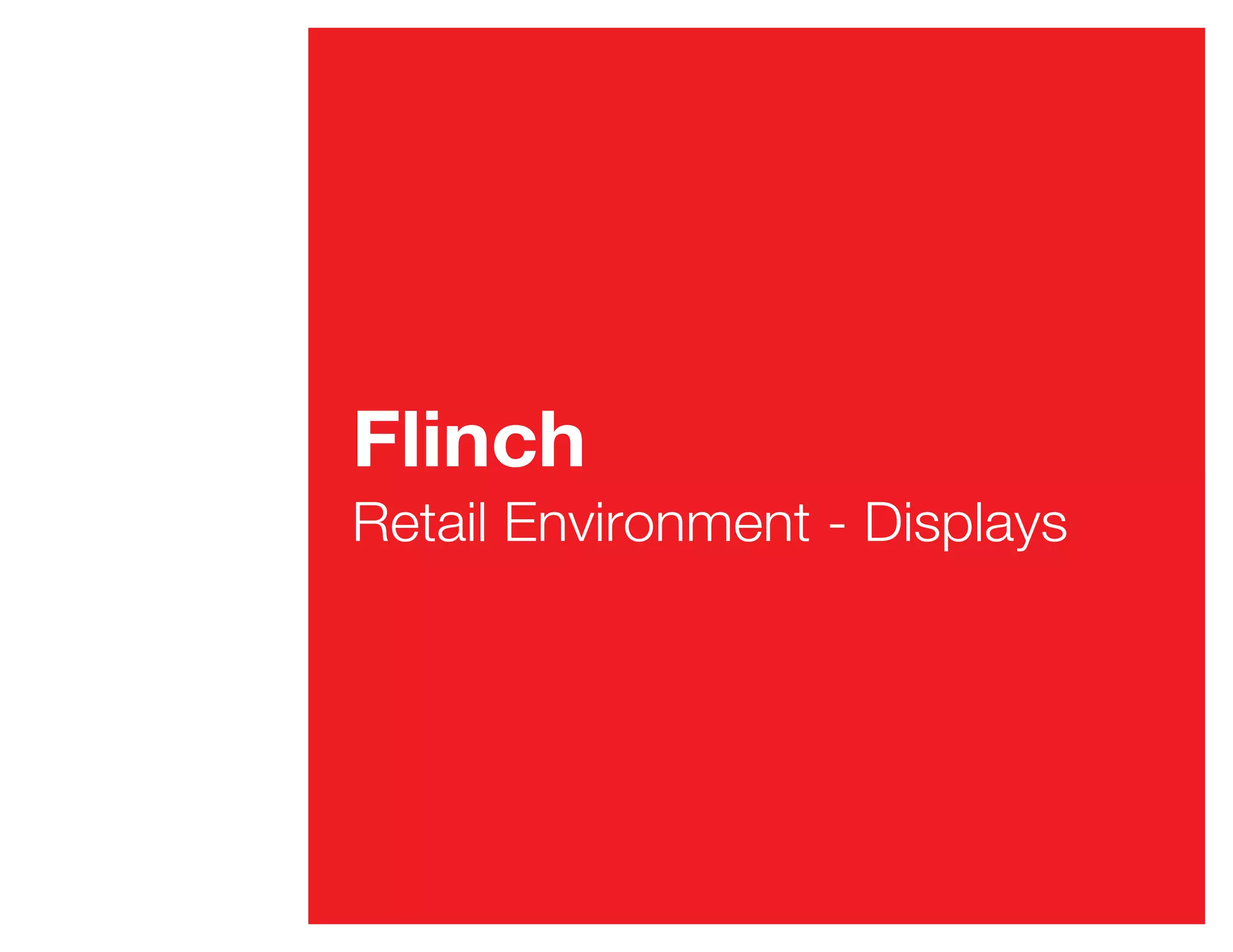 Flinch Retail Environment - Displays | PPT