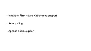 Flink on Kubernetes operator | PPT