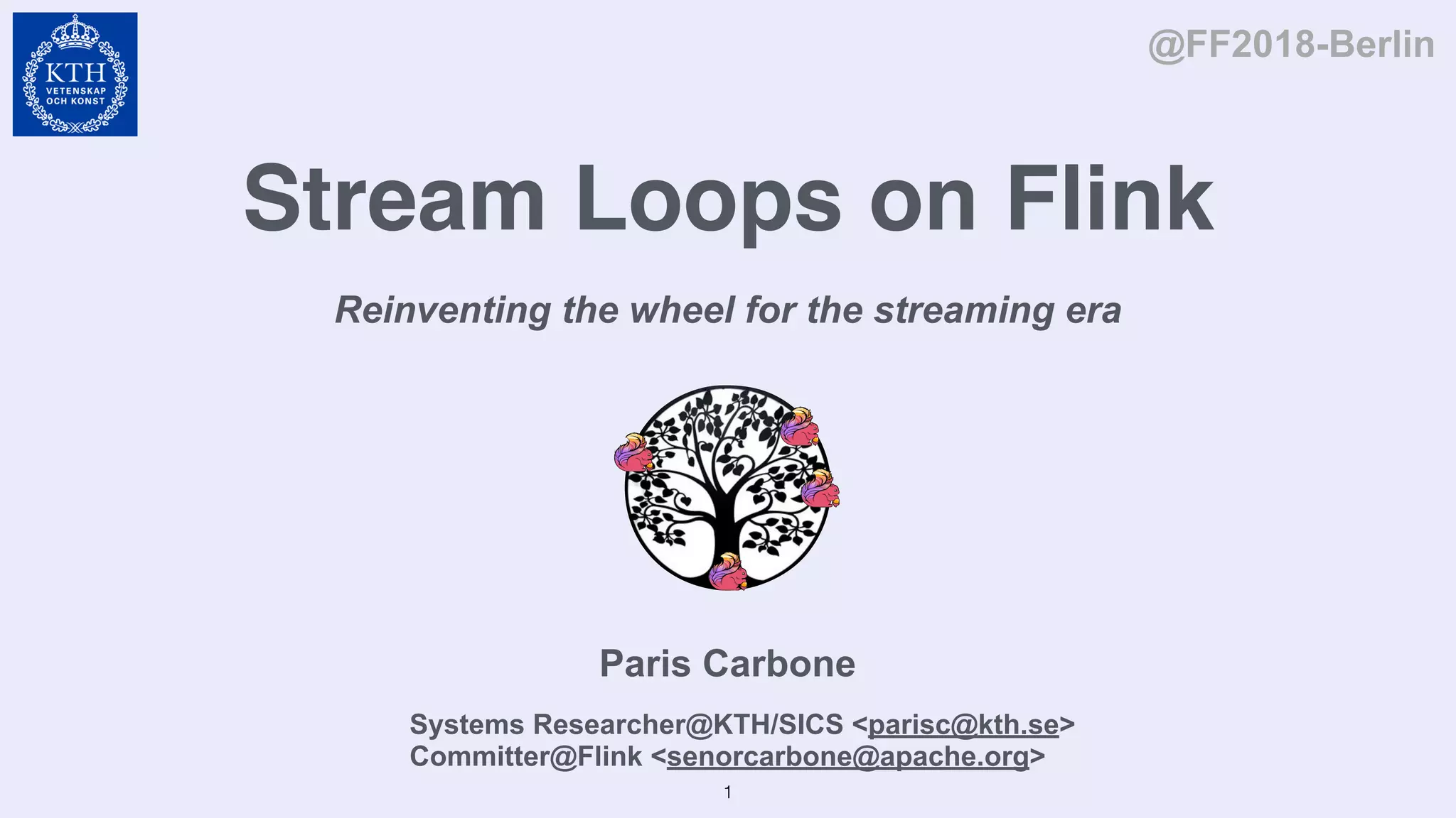 Stream Loops on Flink - Reinventing the wheel for the streaming era | PPT