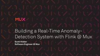 Flink Forward SF 2017: Scott Kidder - Building a Real-Time Anomaly-Detection System with Flink ...