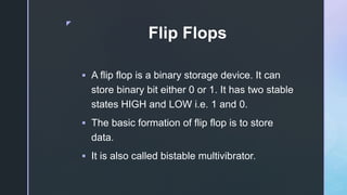 Clock triggering, Flip Flop(RS and JK) | PPTX