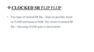 ABOUT FLIP FLOPS IN DIGITAL ELECTRONICS .pptx