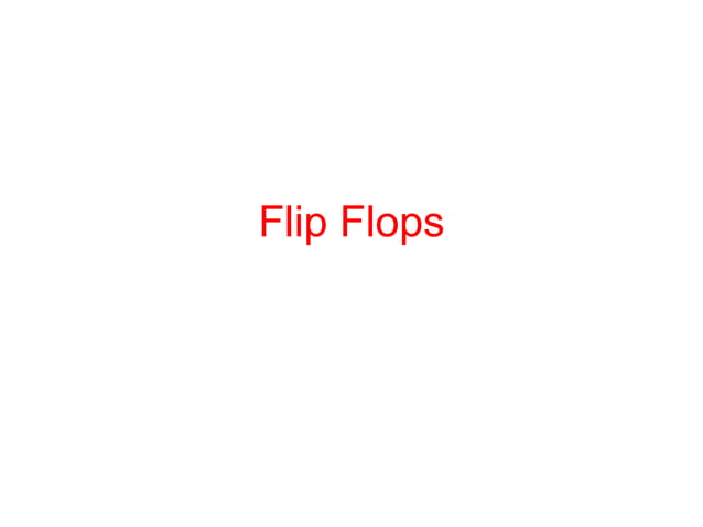 Flip Flops sequential circuit and types | PPT | Programming Languages | Computing