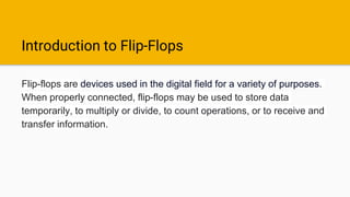FLIP FLOP TRIGGERING.pptx | Consumer Electronics | Technology & Computing