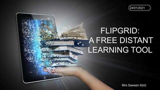 Flipgrid presentation Mrs Sawsen Abid | PPTX