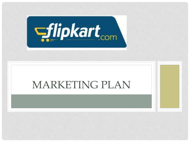Flipkart marketing plan strategy | PPTX