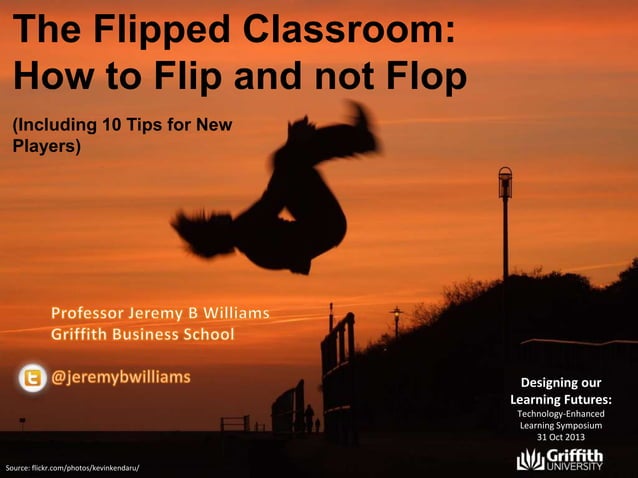 The Flipped Classroom: How to Flip and not Flop (Including 10 Tips for ...