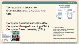 Flipped-Blended Learning A Case Study for Teachers(CAI,CBL & CBL) | PPT