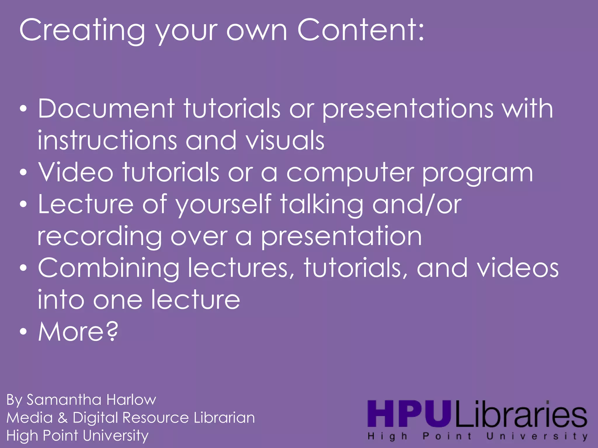 HPU Flipped Classroom: Creating Your Own Content | PPTX