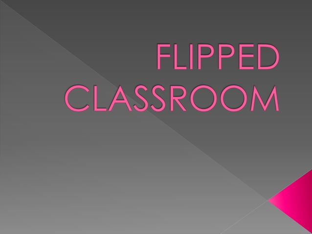 Flipped Classroom | PPTX