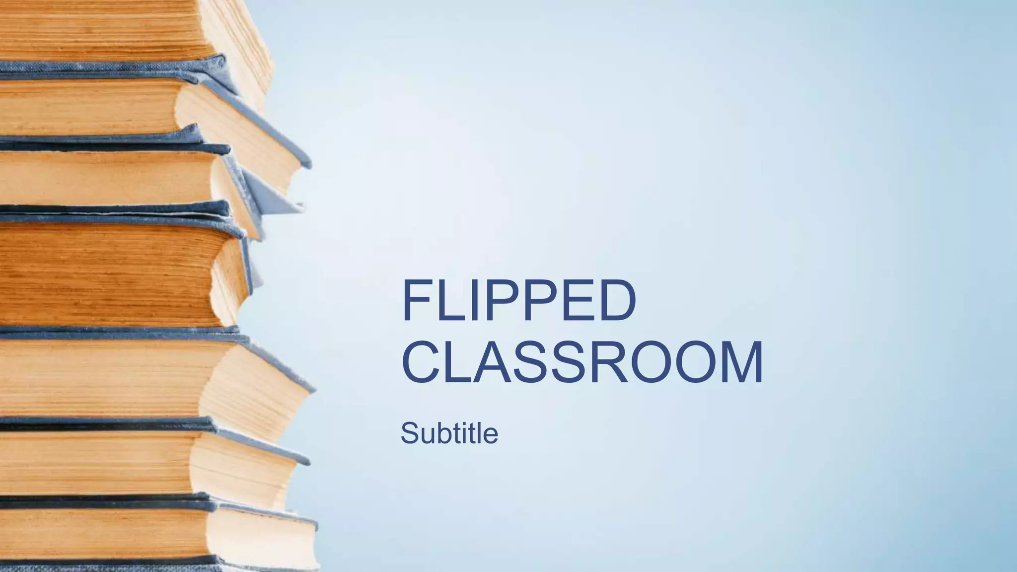Flipped classroom | PPTX