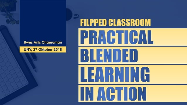 Flipped Classroom: a Practical Blended Learning in Action | PDF