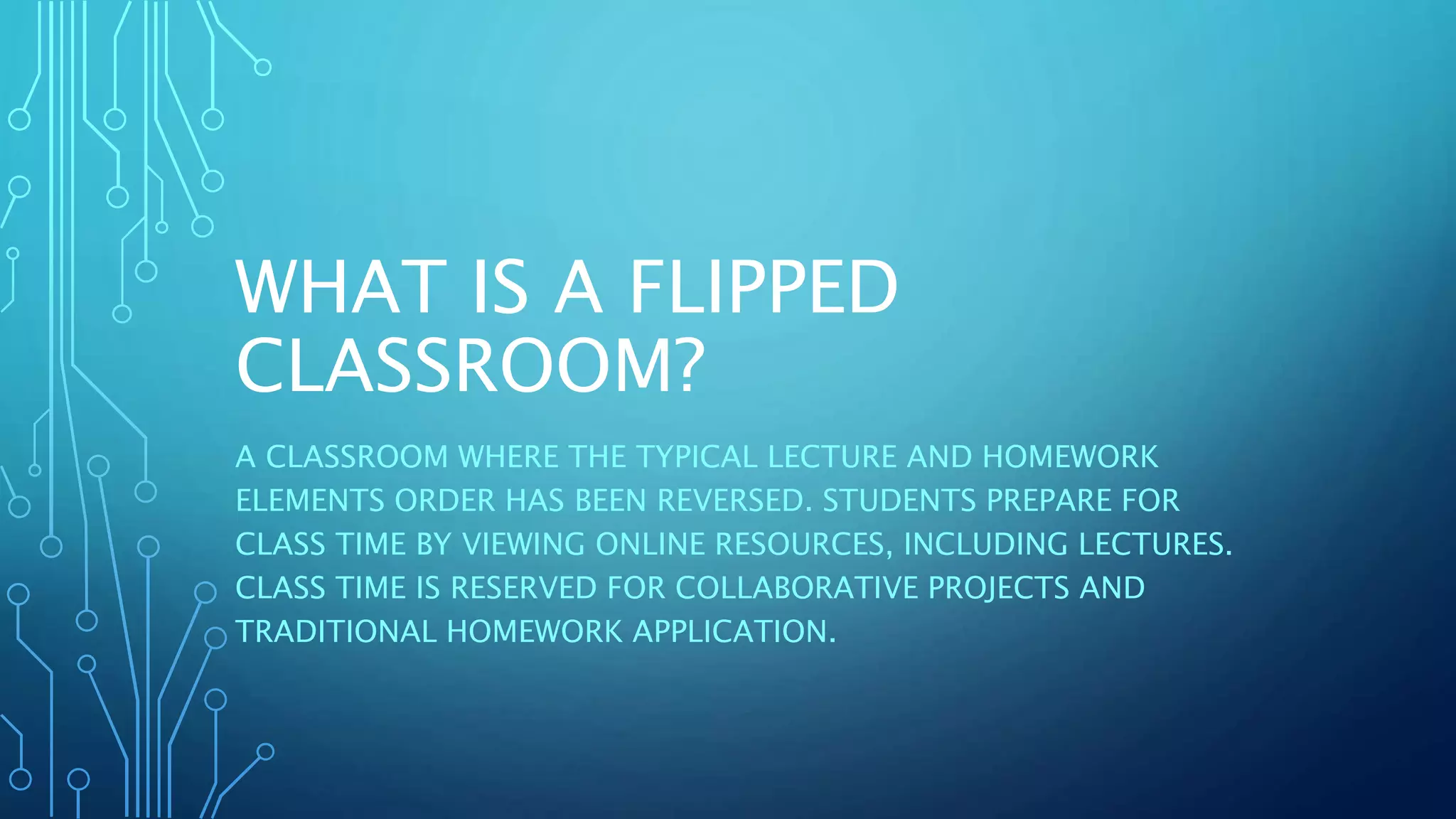 Flipped classroom presentation | PPTX