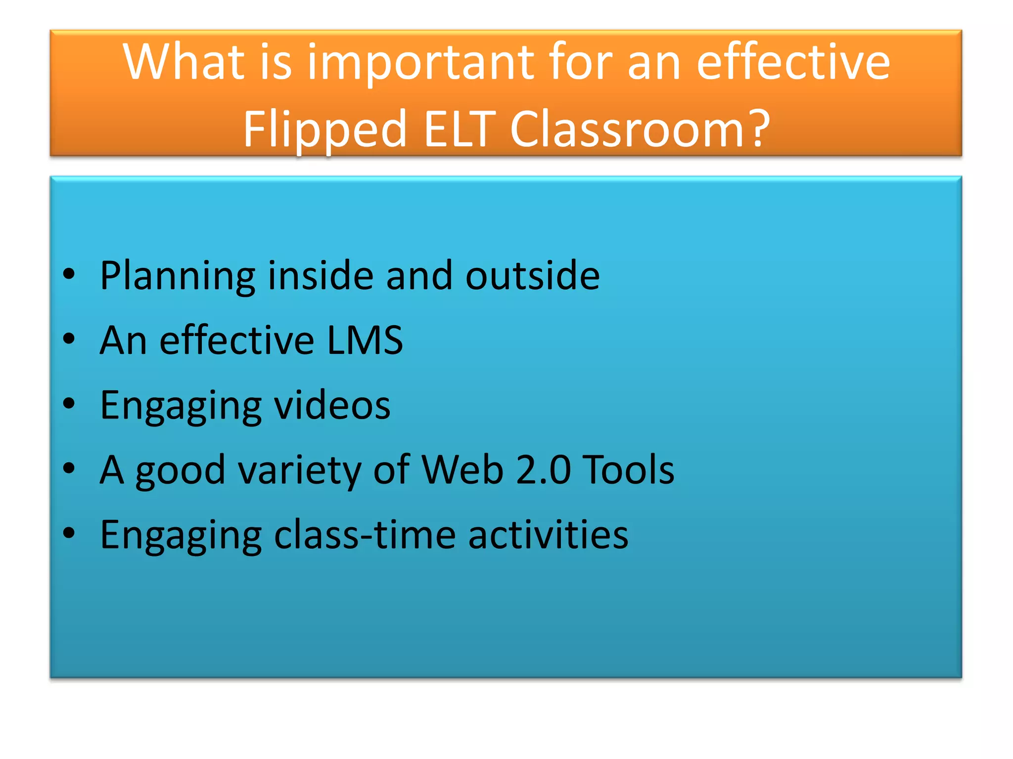 Flipped elt classroom | PPT