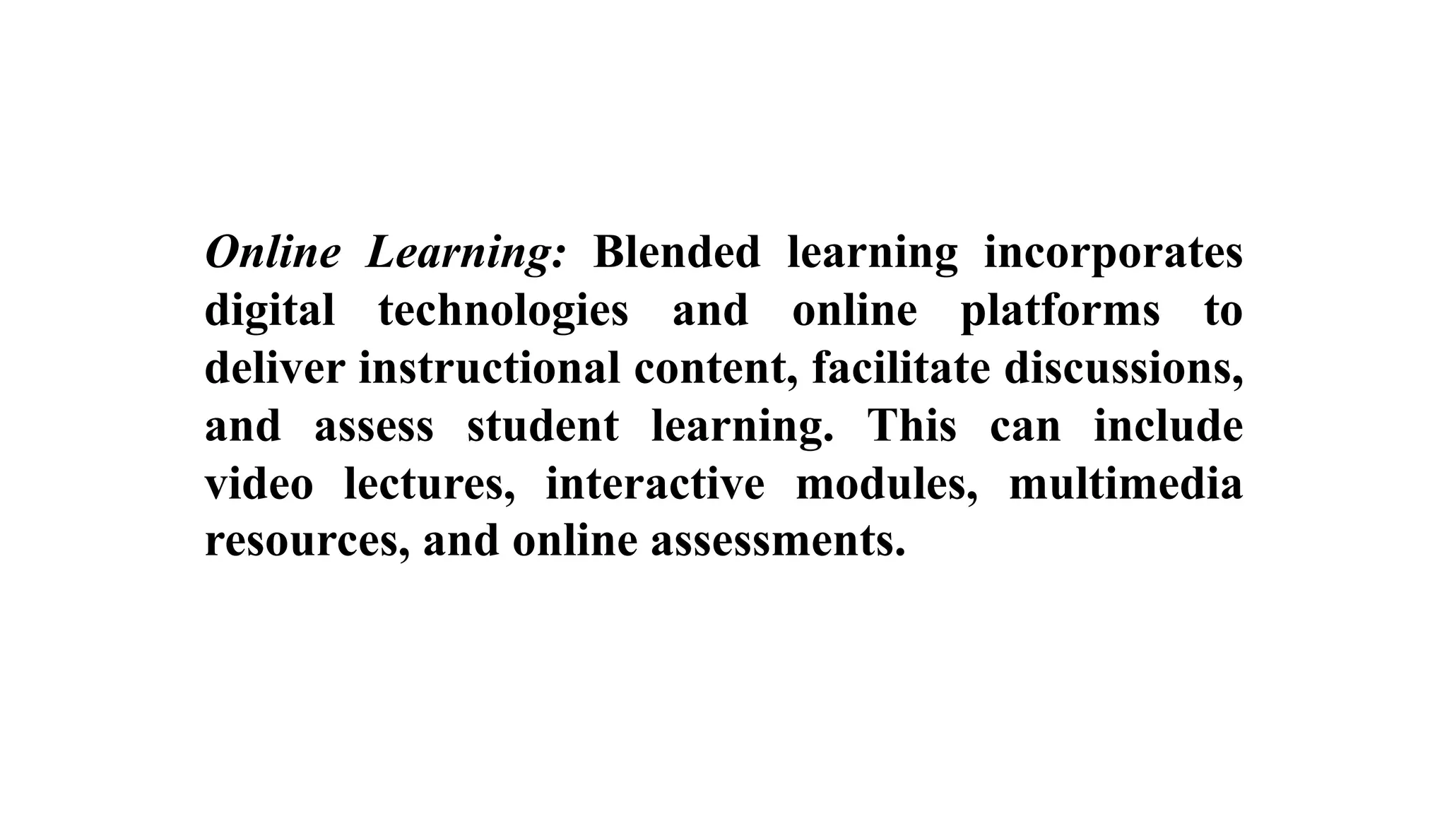 flipped learning and Blended learning.pptx | Educational Assessment | Education