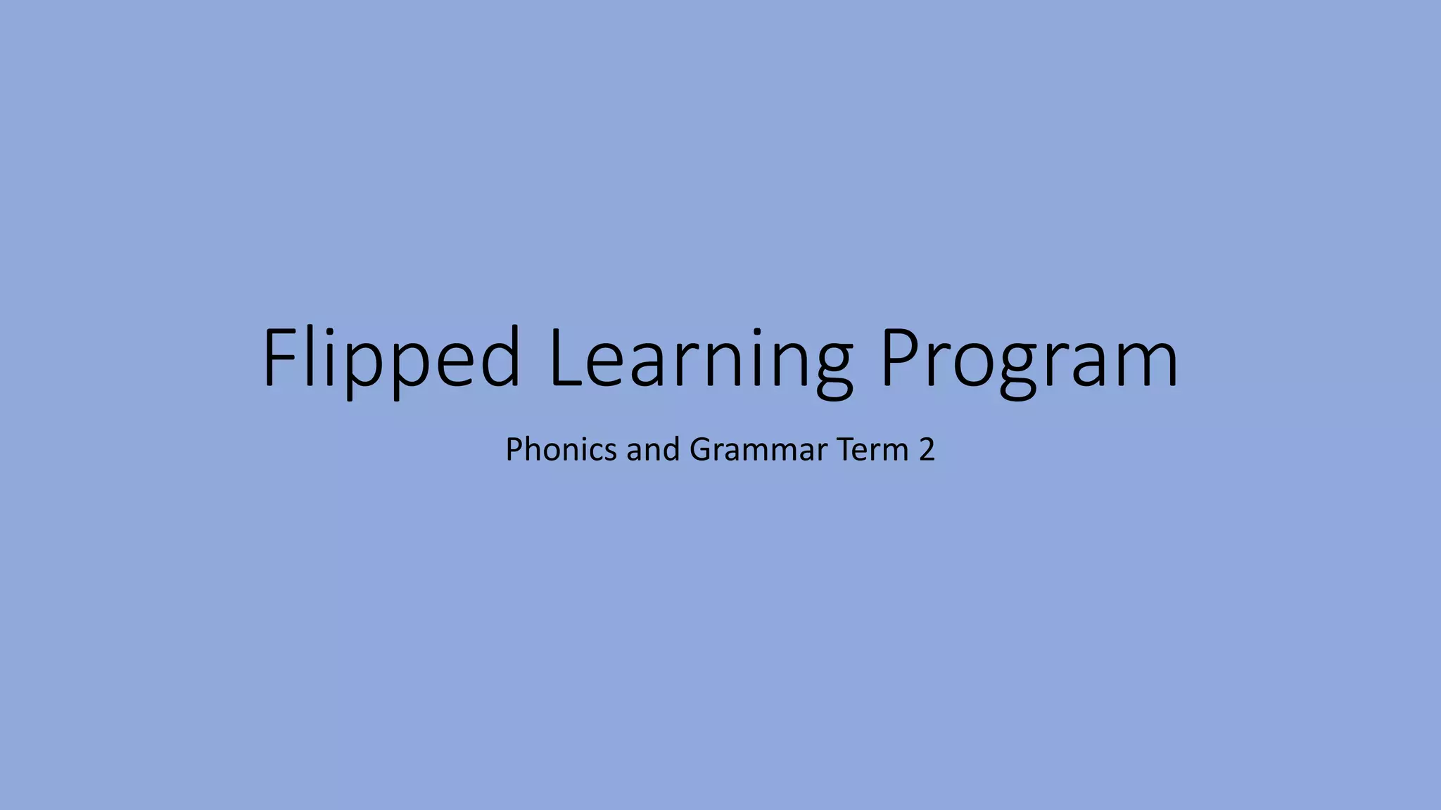 Flipped learning program t2 2019 2020 | PPT
