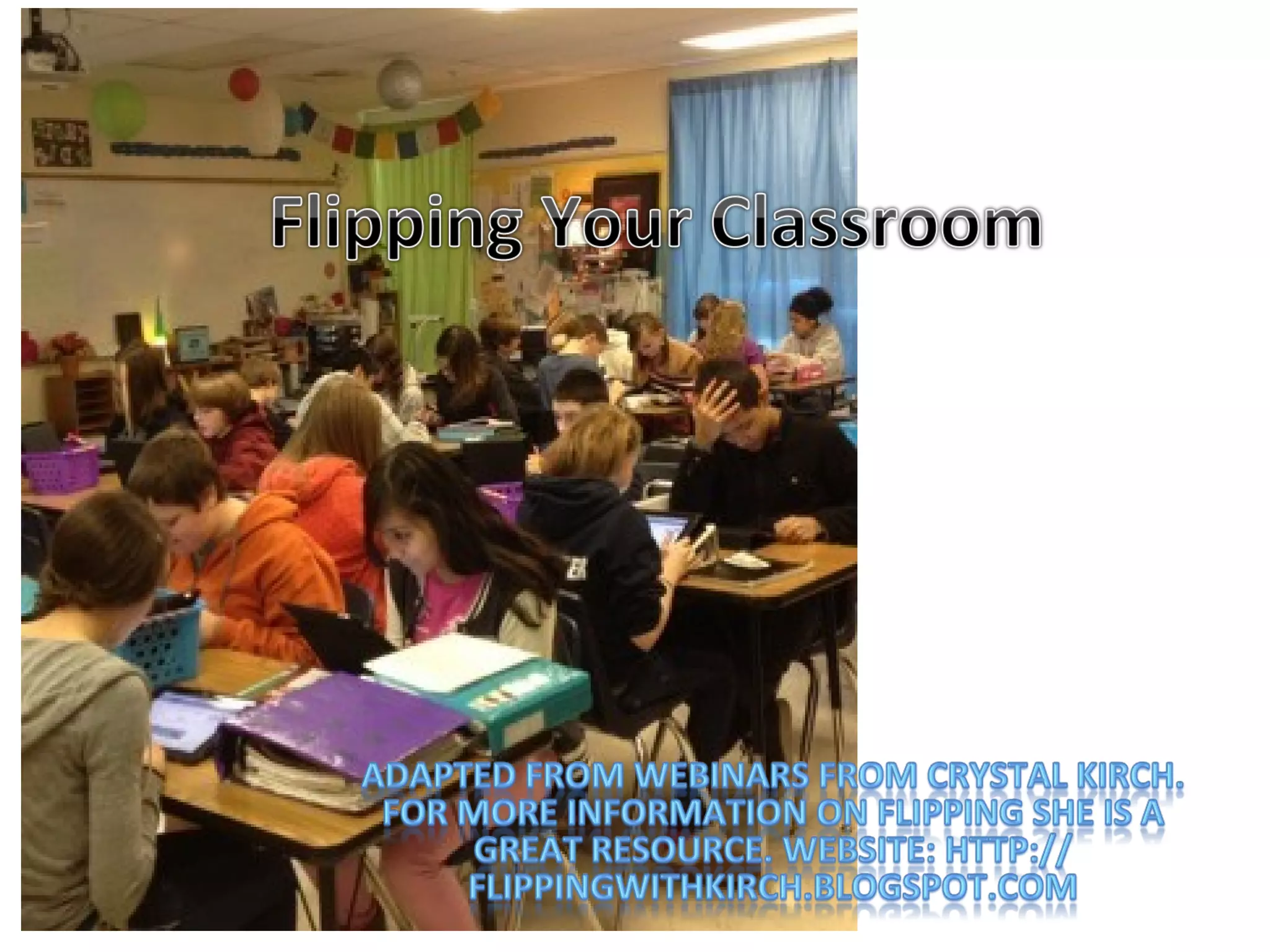 Flipping y our classroom | PPT
