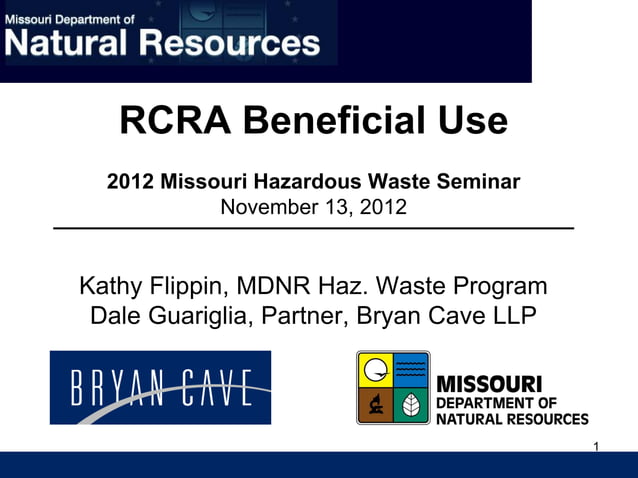RCRA Beneficial Use by Kathy Flippin, MDNR, and Dale Guariglia, Bryan ...