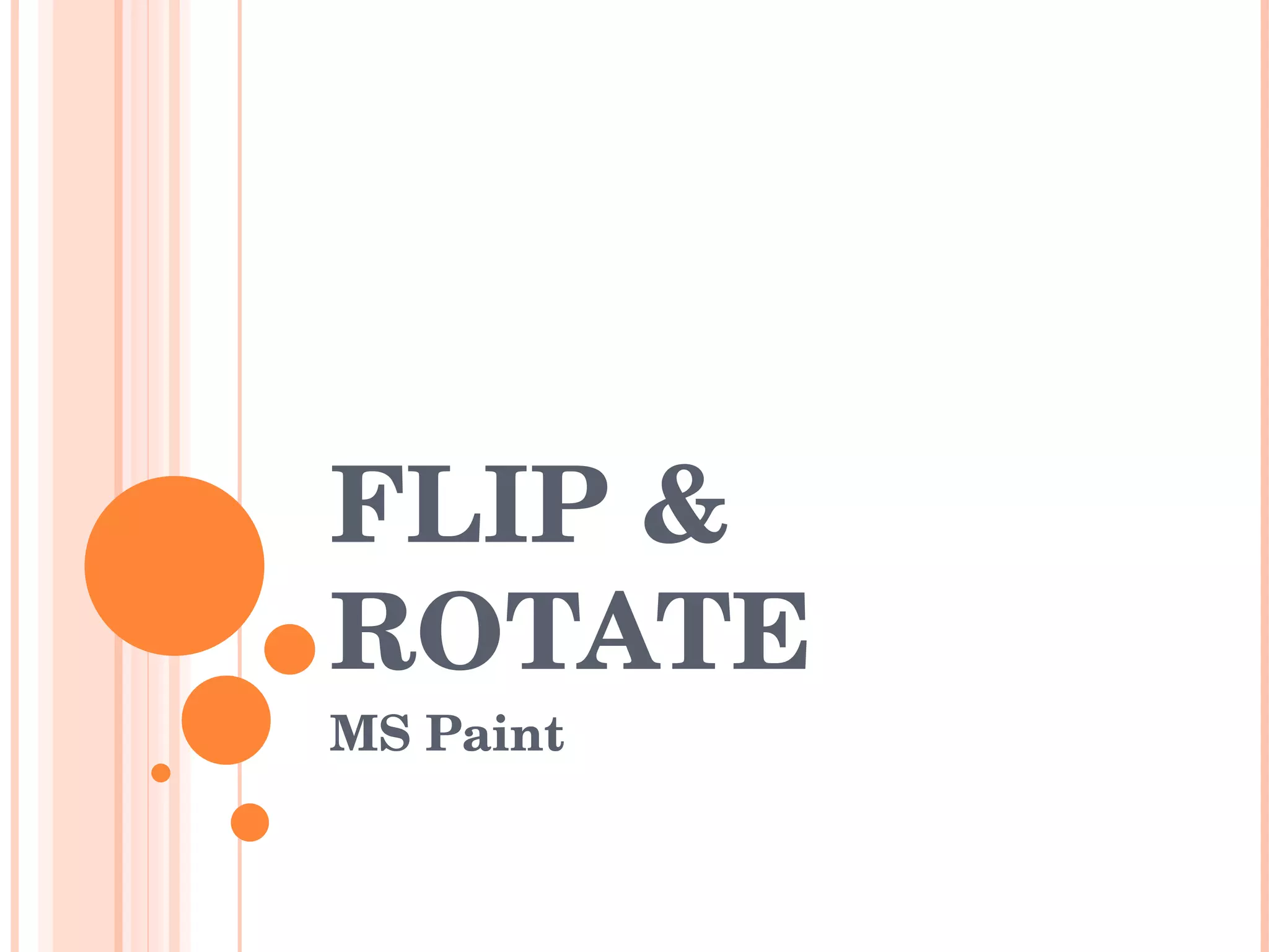 Flip Rotate | PPT