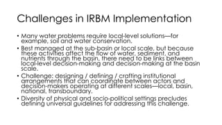 SWaRMA_IRBM_Module1_#2, River basin management: approach and challenges ...
