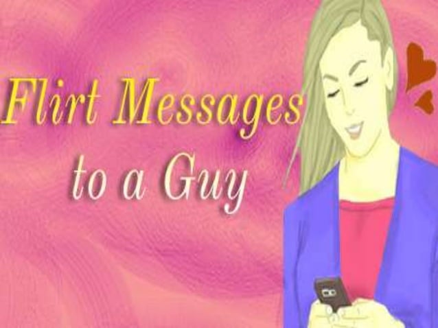 Sweet Flirty Text Messages | PPTX