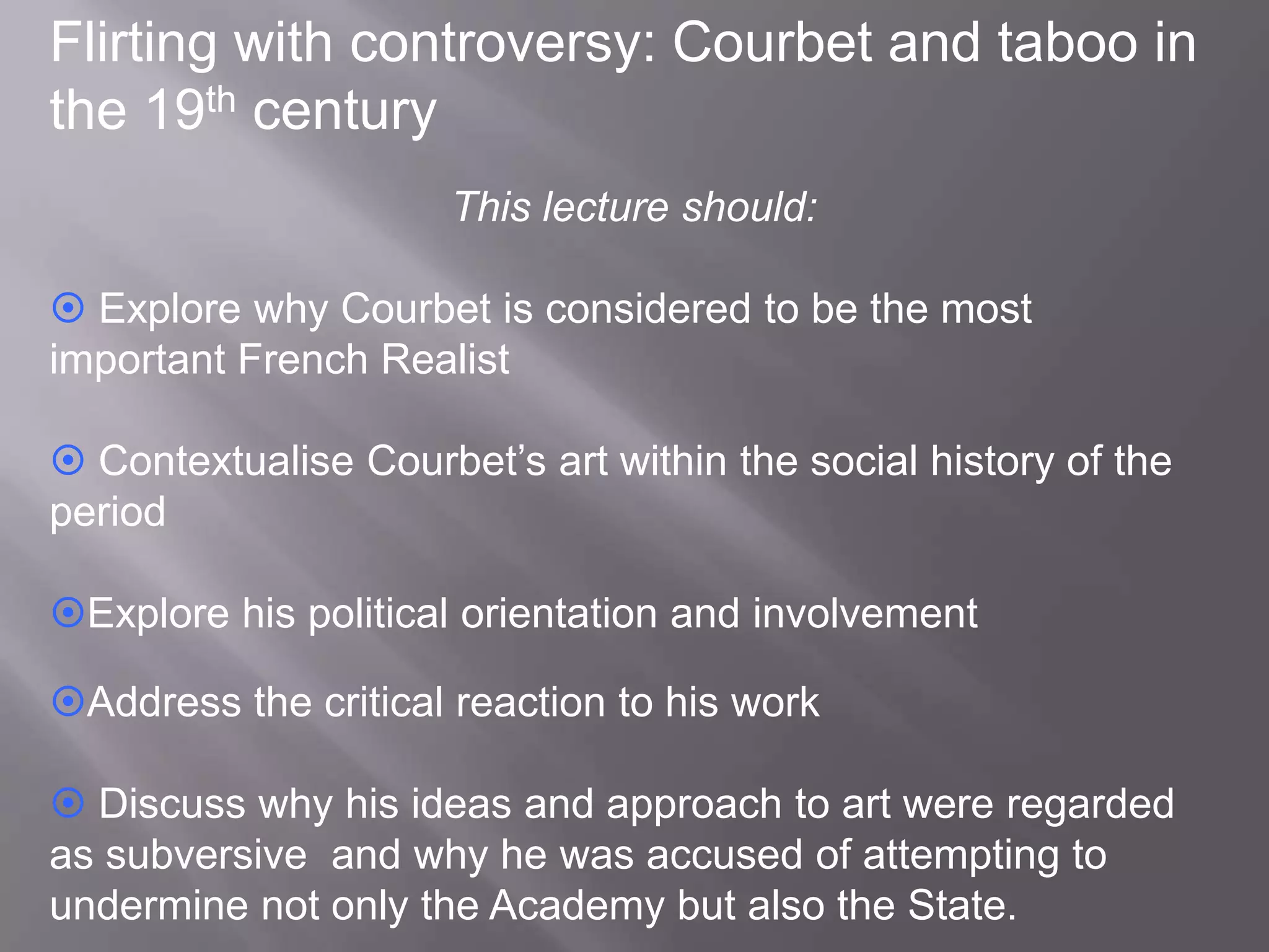 Flirting with controversy: Gustave Courbet | PPTX | Modern Art | Fine Art