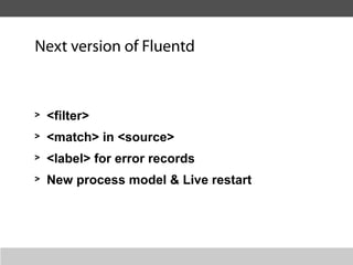 How we use Fluentd in Treasure Data | PPT