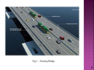 Floating bridge by Anoop | PPTX