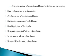 Floating emulsion gel beads on gelucire for the sustained release of ...