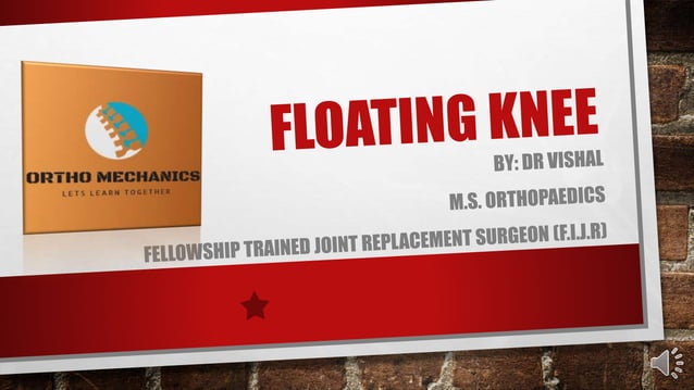 Floating knee | PPTX