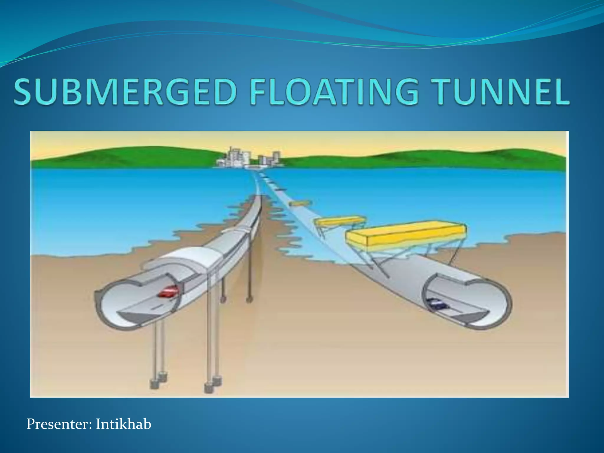 Submerged Floating Tunnel | PPTX
