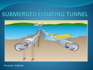 Submerged Floating Tunnel | PPTX