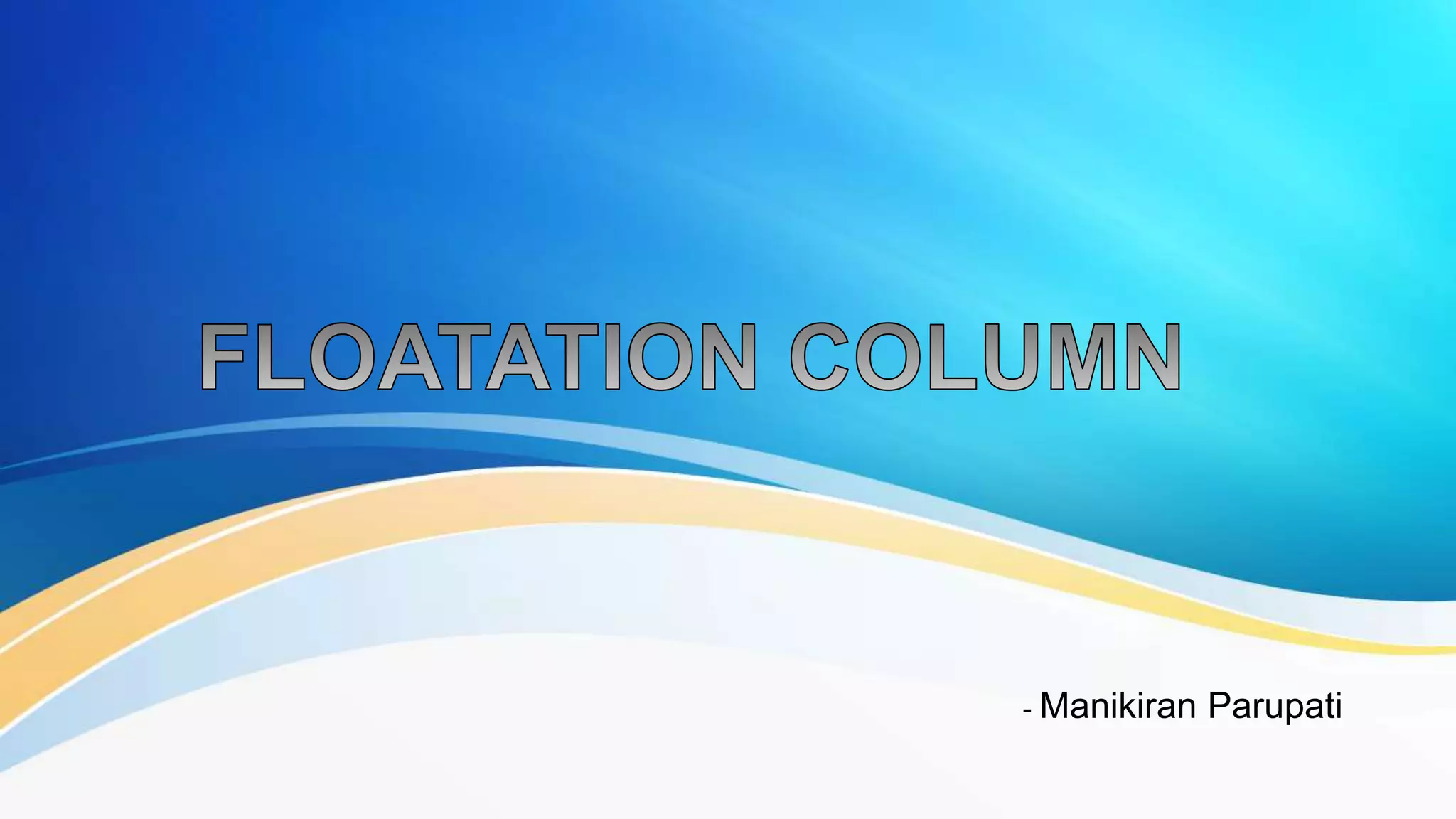 Floation column | PPT
