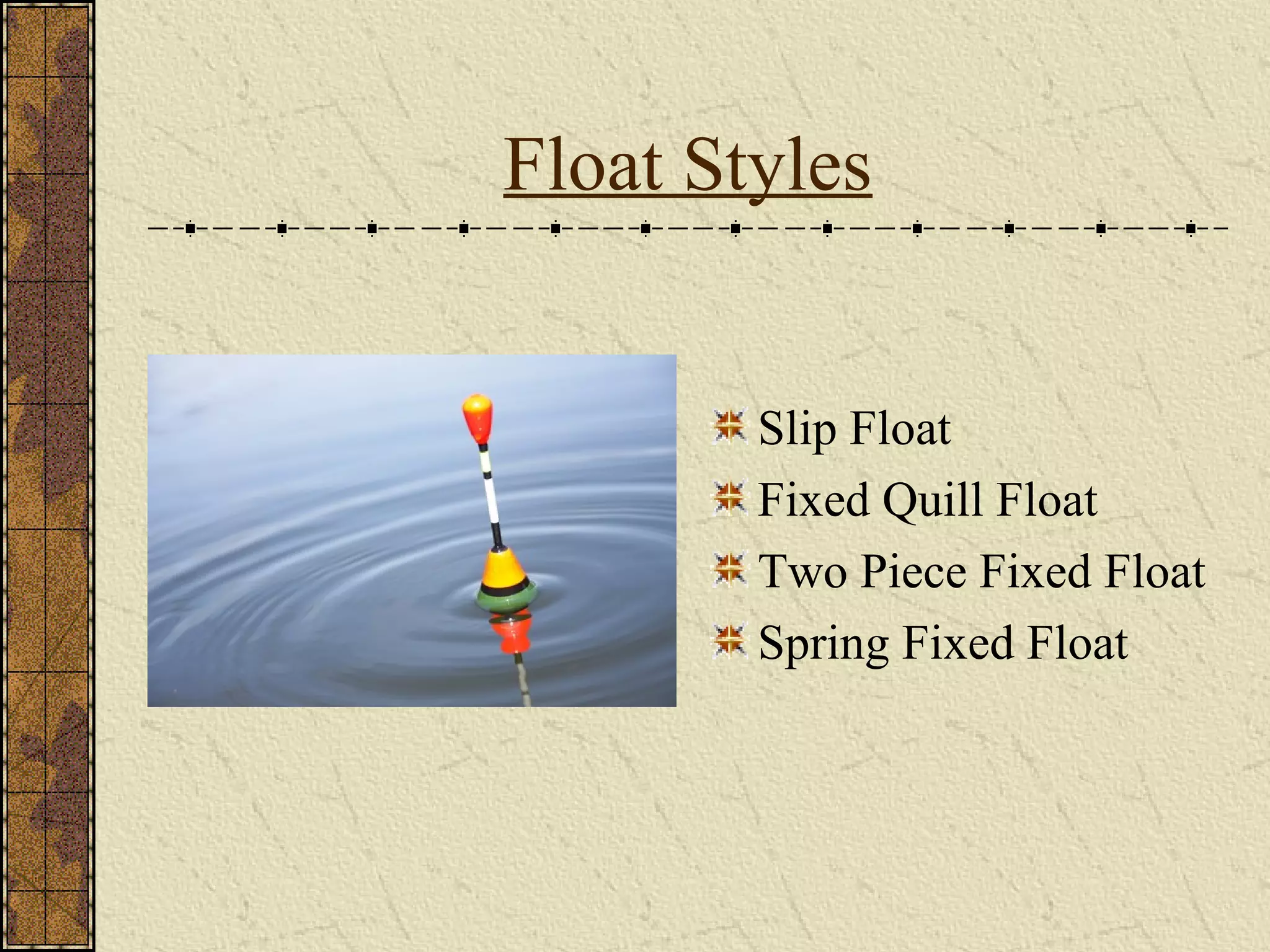 Floats and how to fish them | PPT